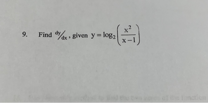 Solved Find da , given y log21 A-1 9. ven y-lo | Chegg.com