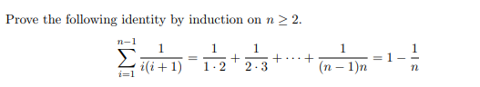 Solved Prove the following identity by induction on n≥2. | Chegg.com