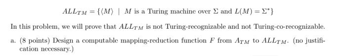 ALLTM = {(M) M is a Turing machine over and L(M)=*} | Chegg.com ALLTM = {(M) M is a Turing machine over and L(M)=*} | Chegg.com