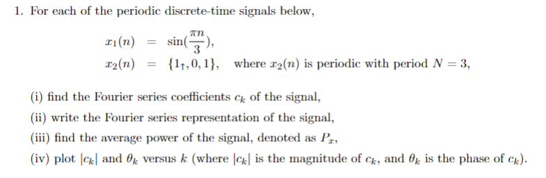 Solved 1. For each of the periodic discrete-time signals | Chegg.com