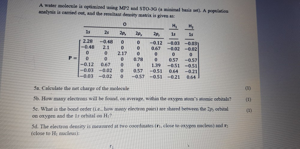 A water molecule is optimized using MP2 and STO-3G (a | Chegg.com