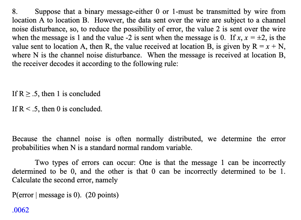 Solved 8. Suppose that a binary message-either 0 or 1-must | Chegg.com