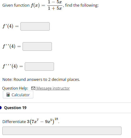 Solved Given function f(x)=1+5x1−5x, find the fo f′(4)= | Chegg.com