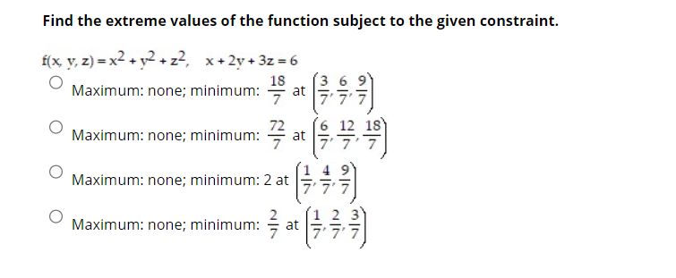 Solved Find the extreme values of the function subject to | Chegg.com