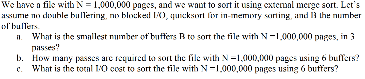 Solved We have a file with N = 1,000,000 pages, and we want | Chegg.com