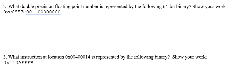 Solved 2 What Double Precision Floating Point Number Is 