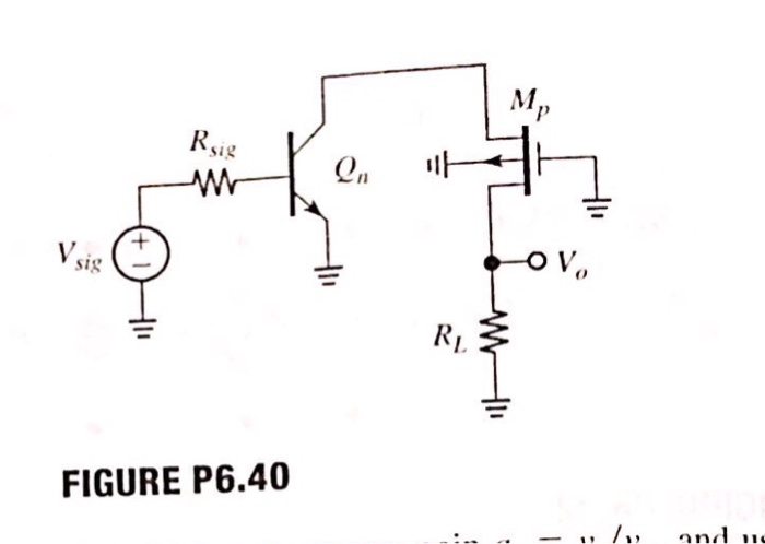Solved 6.40 Find the low-frequency gain a, and use OCTC | Chegg.com