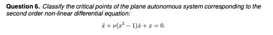 Solved Question 6. Classify the critical points of the plane | Chegg.com