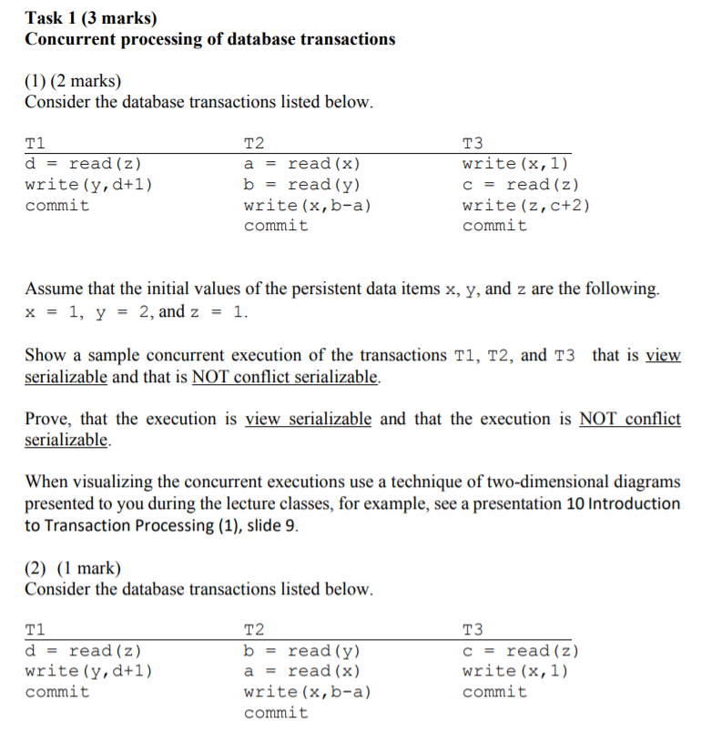 Solved Task 1 (3 marks) Concurrent processing of database | Chegg.com