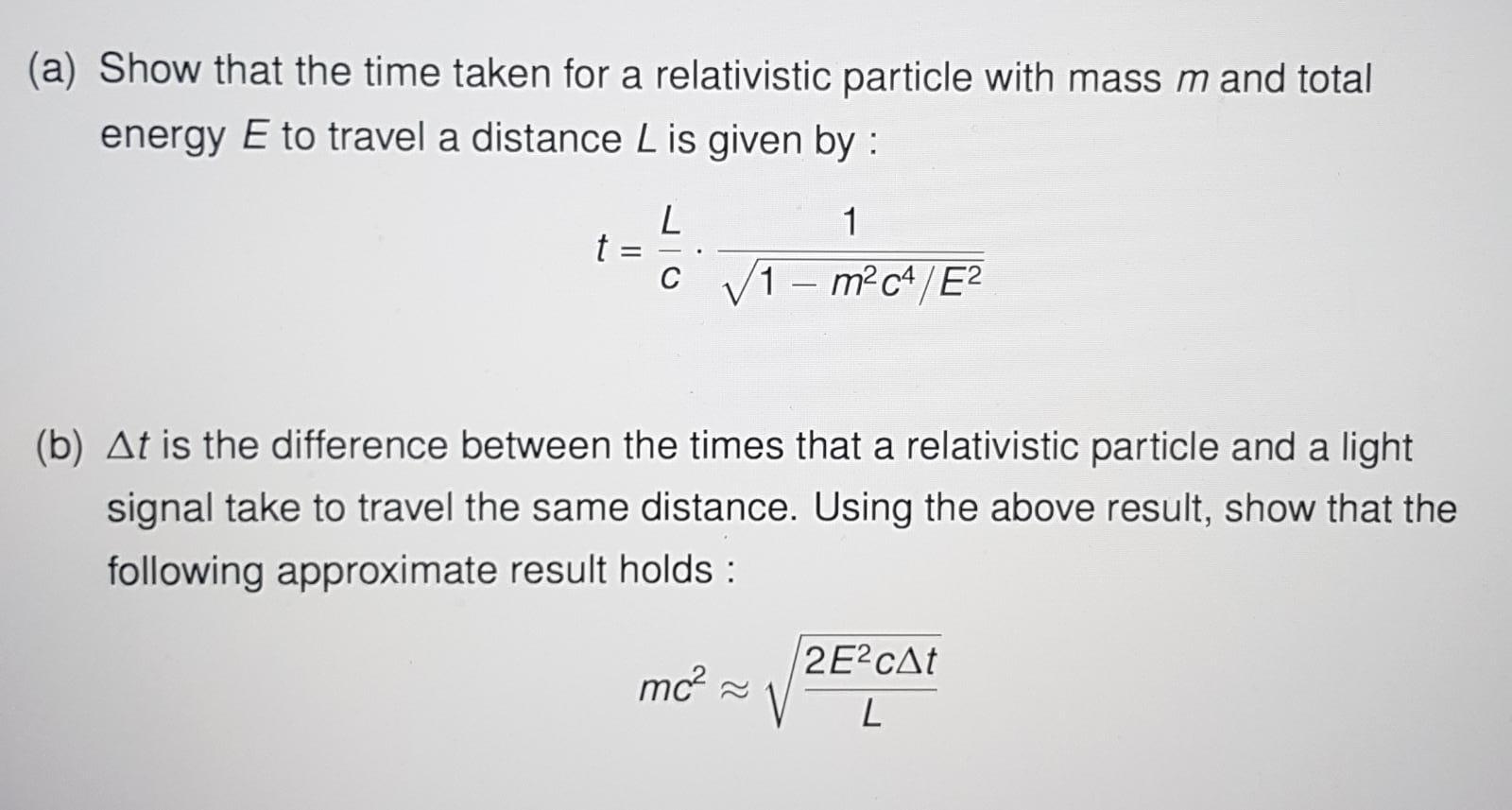Solved (a) Show that the time taken for a relativistic | Chegg.com