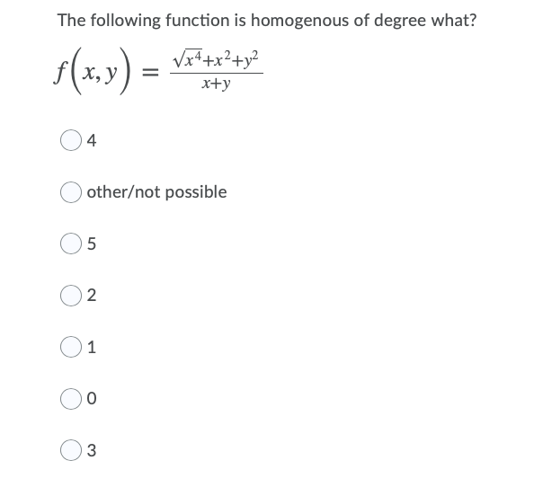 Solved The following function is homogenous of degree what? | Chegg.com