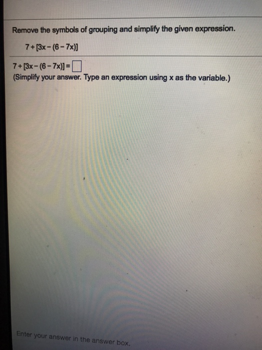 Solved Remove the symbols of grouping and simplify the given | Chegg.com