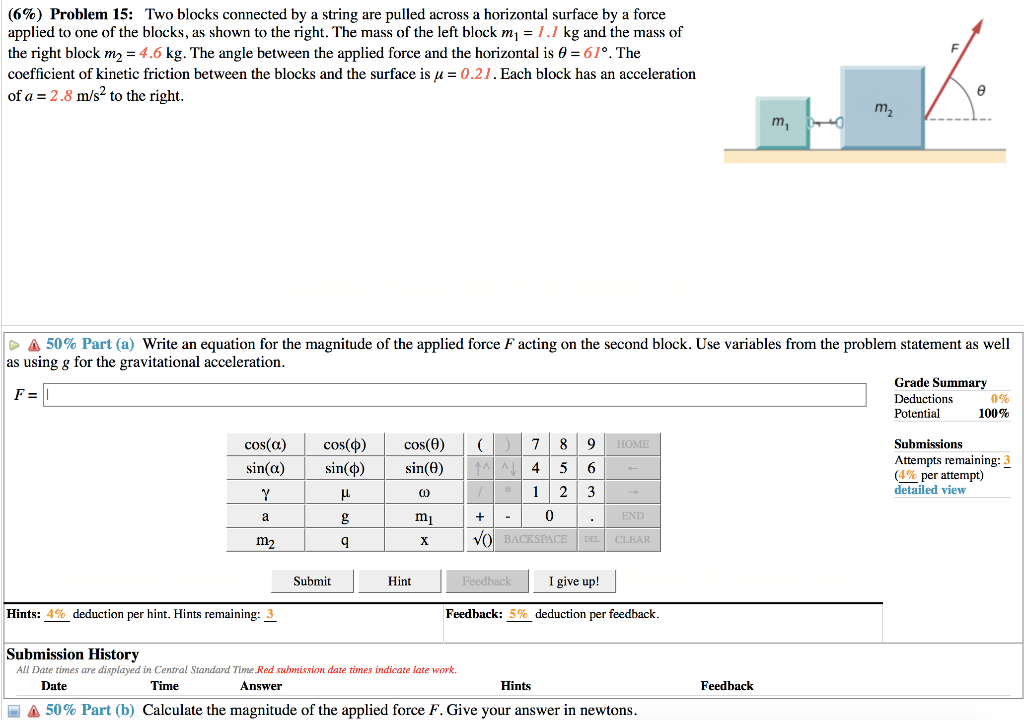 Solved (6%) Problem 15: Two blocks connected by a string are | Chegg.com