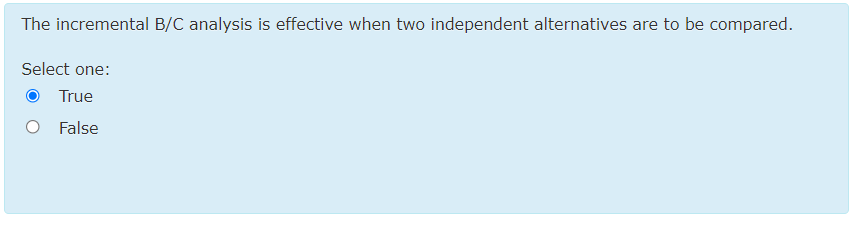 Solved The incremental B/C analysis is effective when two | Chegg.com