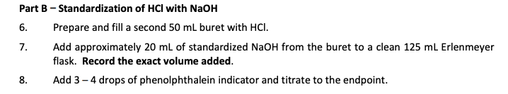 Part B-Standardization of HCl with NaOH 6. Prepare | Chegg.com