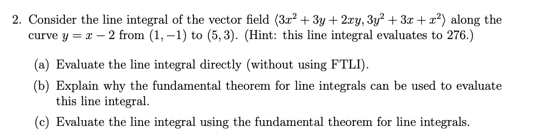 Solved 2. Consider the line integral of the vector field | Chegg.com