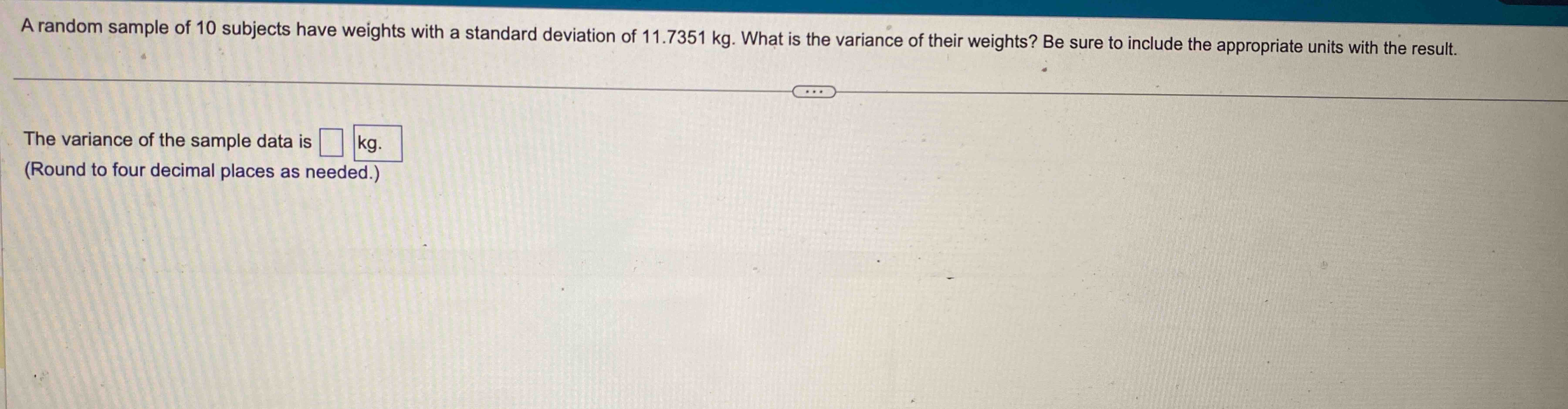 Solved A random sample of 10 ﻿subjects have weights with a | Chegg.com