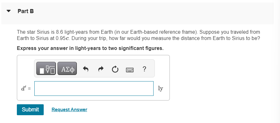 Solved The star Sirius is 8.6 light-years from Earth (in our | Chegg.com