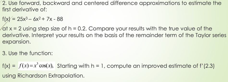 Solved 2. Use forward, backward and centered difference | Chegg.com