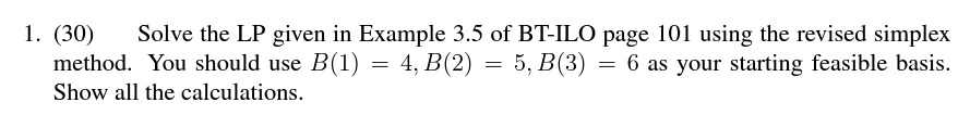 Solved 1. (30) Solve the LP given in Example 3.5 of BT-ILO | Chegg.com
