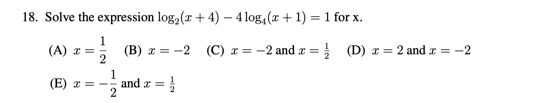 Solved Solve the expression log2(x+4)-4log4(x+1)=1 ﻿for | Chegg.com