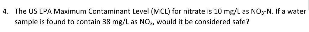 Solved 4. The US EPA Maximum Contaminant Level (MCL) for | Chegg.com
