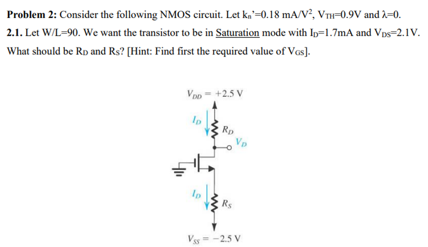 Solved Problem 2: Consider the following NMOS circuit. Let | Chegg.com