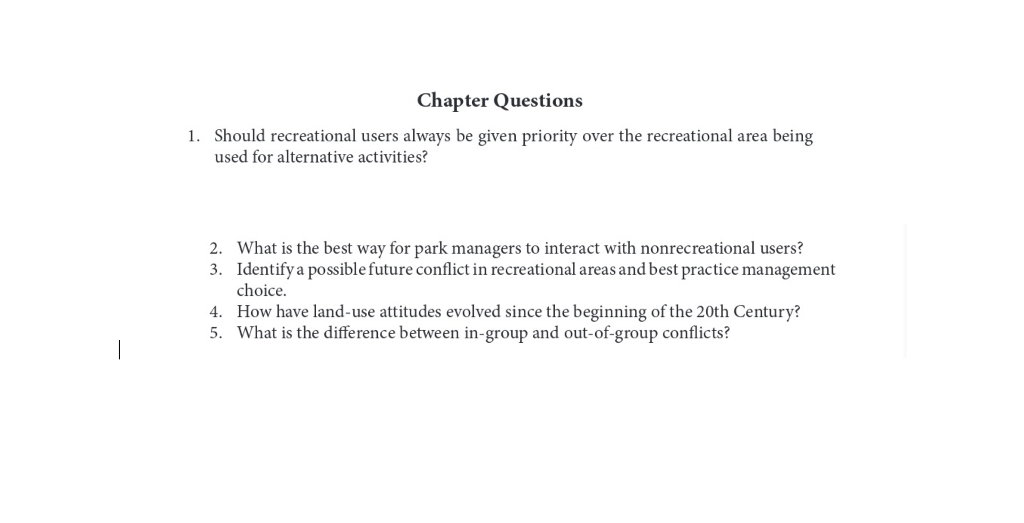 Solved 1. Should recreational users always be given priority | Chegg.com