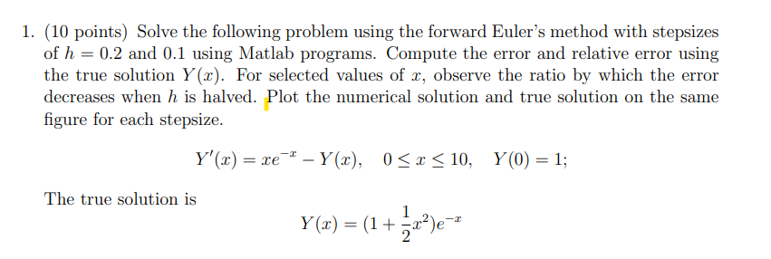 Solved 1. (10 points) Solve the following problem using the | Chegg.com