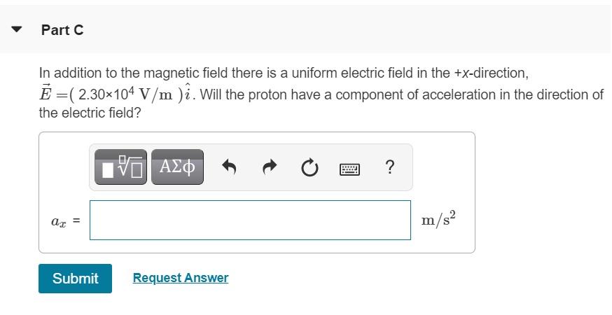 Solved A proton (q = 1.60*10-19 C, m= 1.67x10-27 kg moves in | Chegg.com