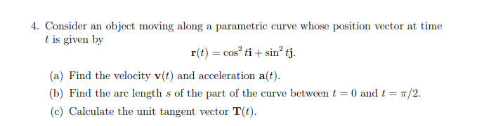 Solved 4. Consider an object moving along a parametric curve | Chegg.com