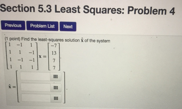 Solved Section 5.3 Least Squares: Problem 4 Previous Problem | Chegg.com