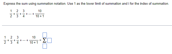 Solved Express The Sum Using Summation Notation Use 1 As 4433
