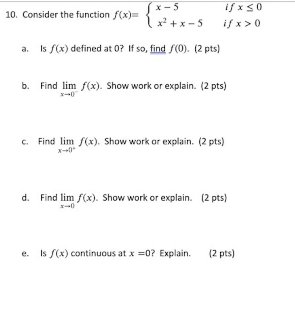 Solved Sx-5 10. Consider the function f(x)= x2 + x - 5 if x | Chegg.com