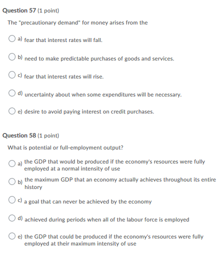 Solved Question 57 (1 point) The "precautionary demand for | Chegg.com