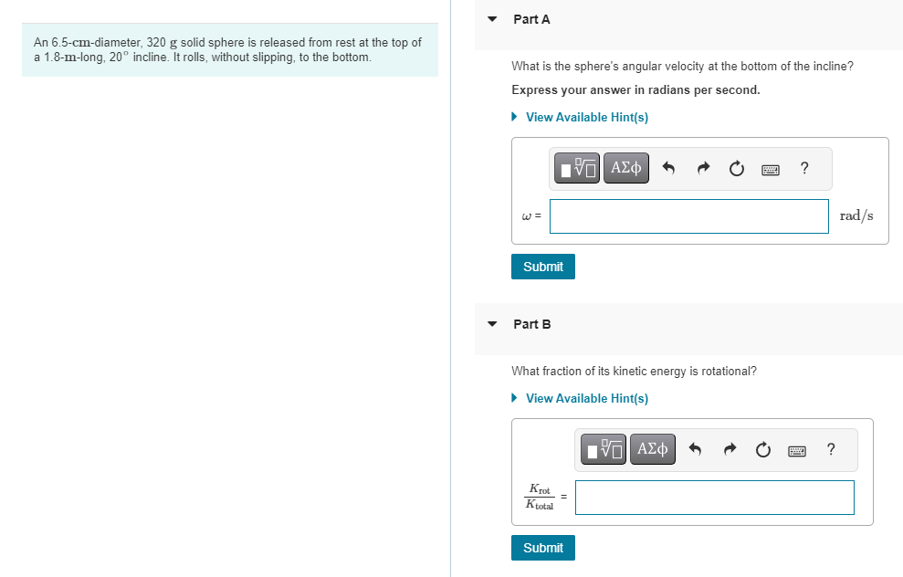 Solved An 6.5−cm-diameter, 320 g solid sphere is released | Chegg.com