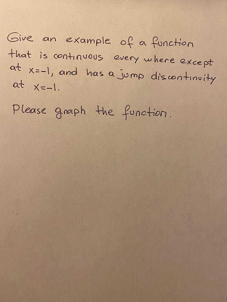Solved Give an example of a function that is continuous | Chegg.com
