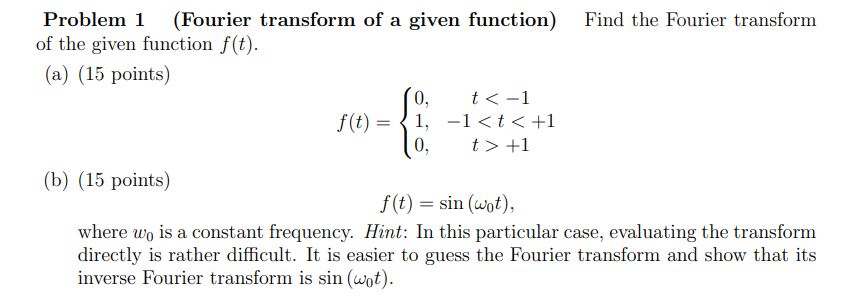Solved Problem 1 (Fourier transform of a given function. | Chegg.com
