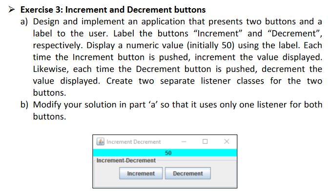 Solved Exercise 3: Increment and Decrement buttons a) Design | Chegg.com