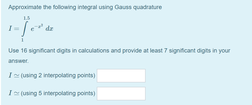 Solved Approximate the following integral using Gauss | Chegg.com
