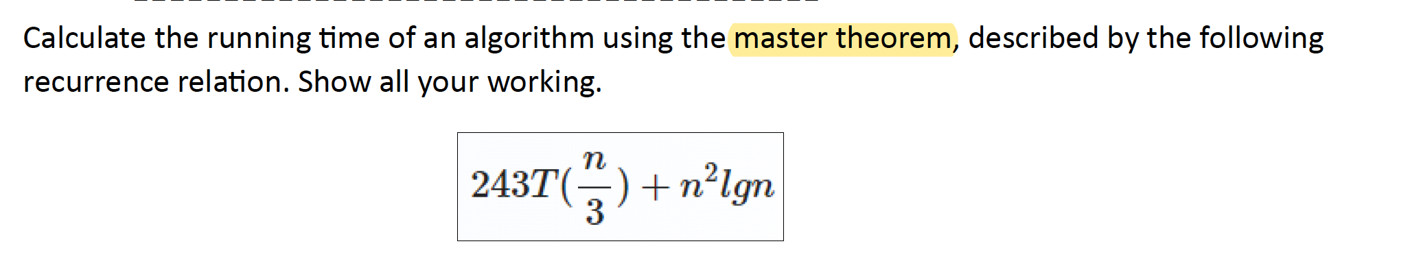 Solved Calculate the running time of an algorithm using the | Chegg.com