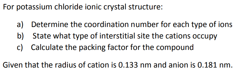 Solved For potassium chloride ionic crystal structure: a) b) | Chegg.com