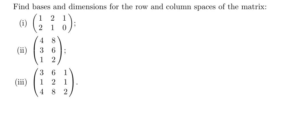 Solved Find bases and dimensions for the row and column | Chegg.com