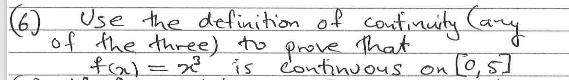Solved (6) Use the definition of continuity (ary of the | Chegg.com