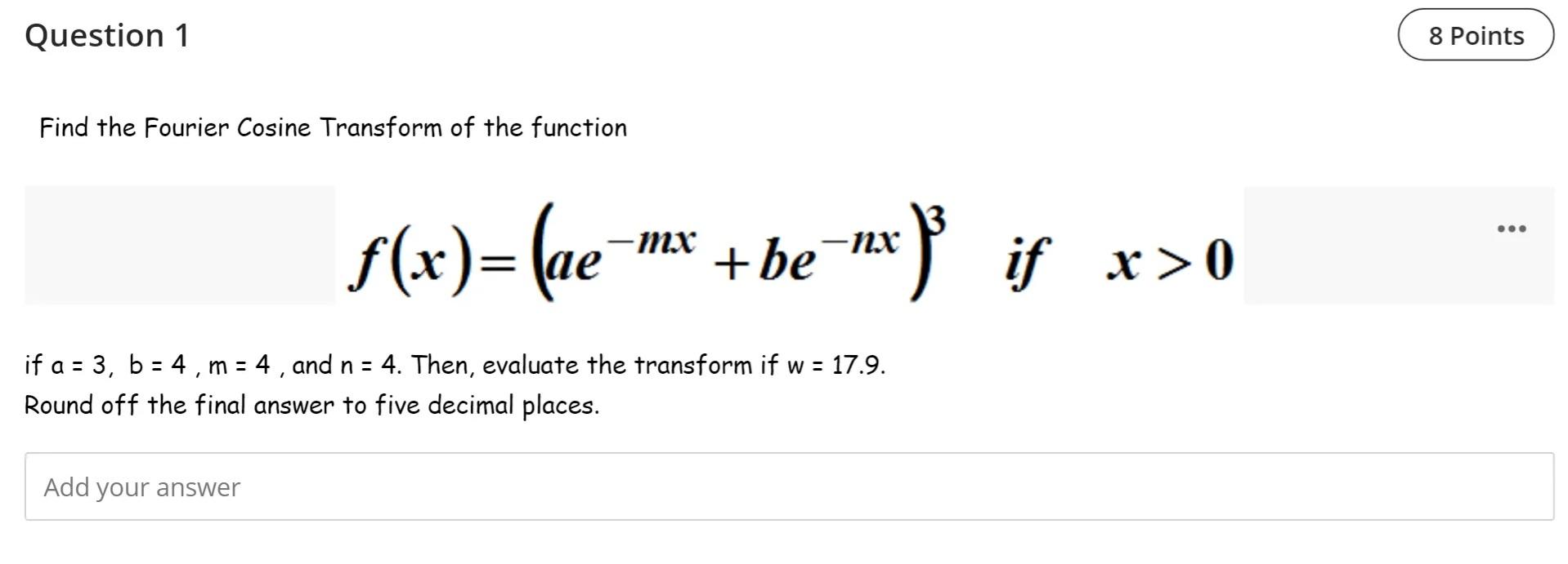 Solved Find the Fourier Cosine Transform of the function | Chegg.com