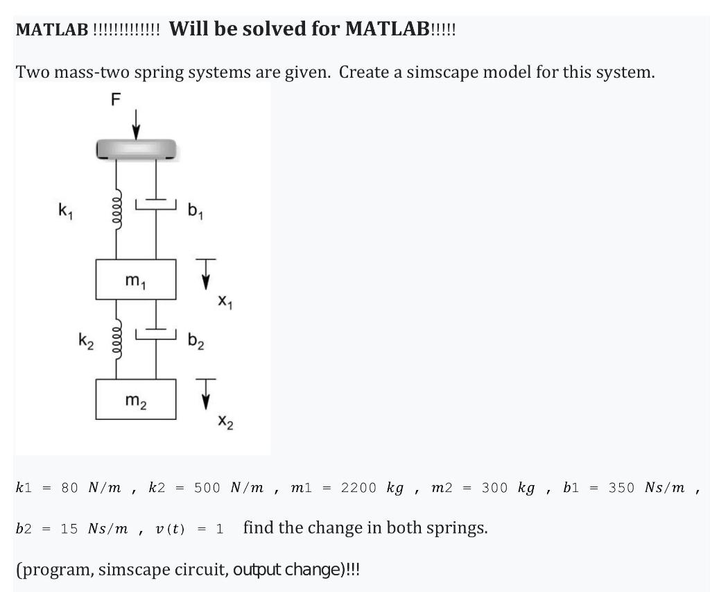 MATLAB !!!!!!!!!!!!! Will be solved for MATLAB!!!!! | Chegg.com