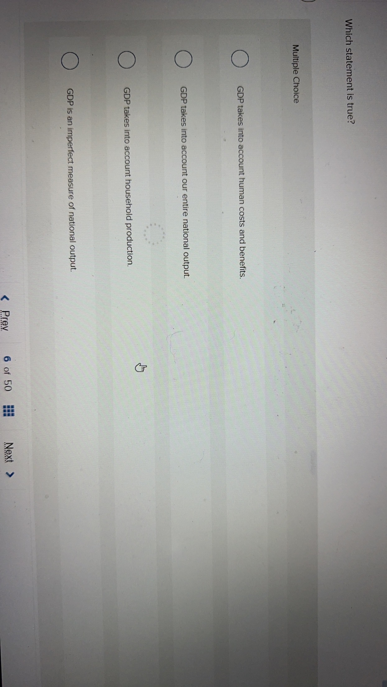 Solved Which statement is true? Multiple Choice GDP takes | Chegg.com