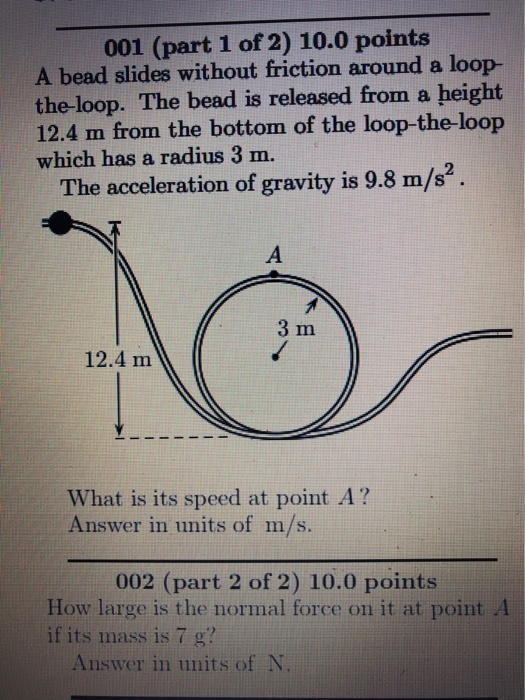 Solved 001 (part 1 of 2) 10.0 points A bead slides without | Chegg.com