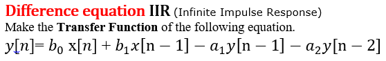 Solved Difference equation IIR (Infinite Impulse Response) | Chegg.com