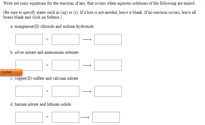 Solved Write net ionic equations for the reaction, if any, | Chegg.com